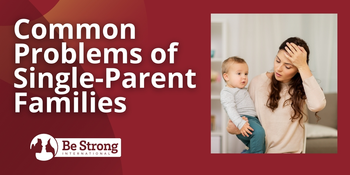 What 3 Problems Do Most Single Parents Face?